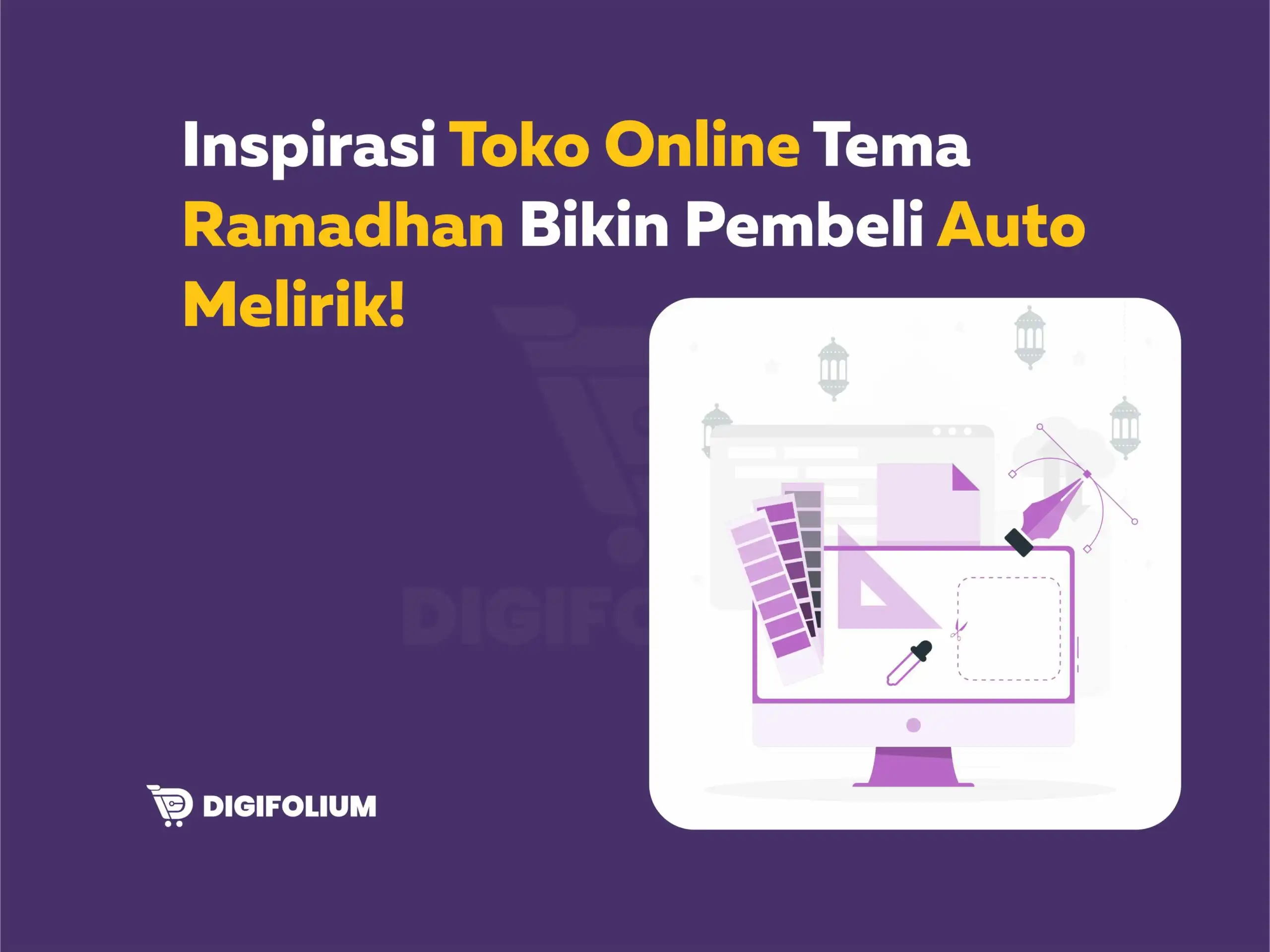 Inspirasi Toko Online Tema Ramadhan Bikin Pembeli Auto Melirik!