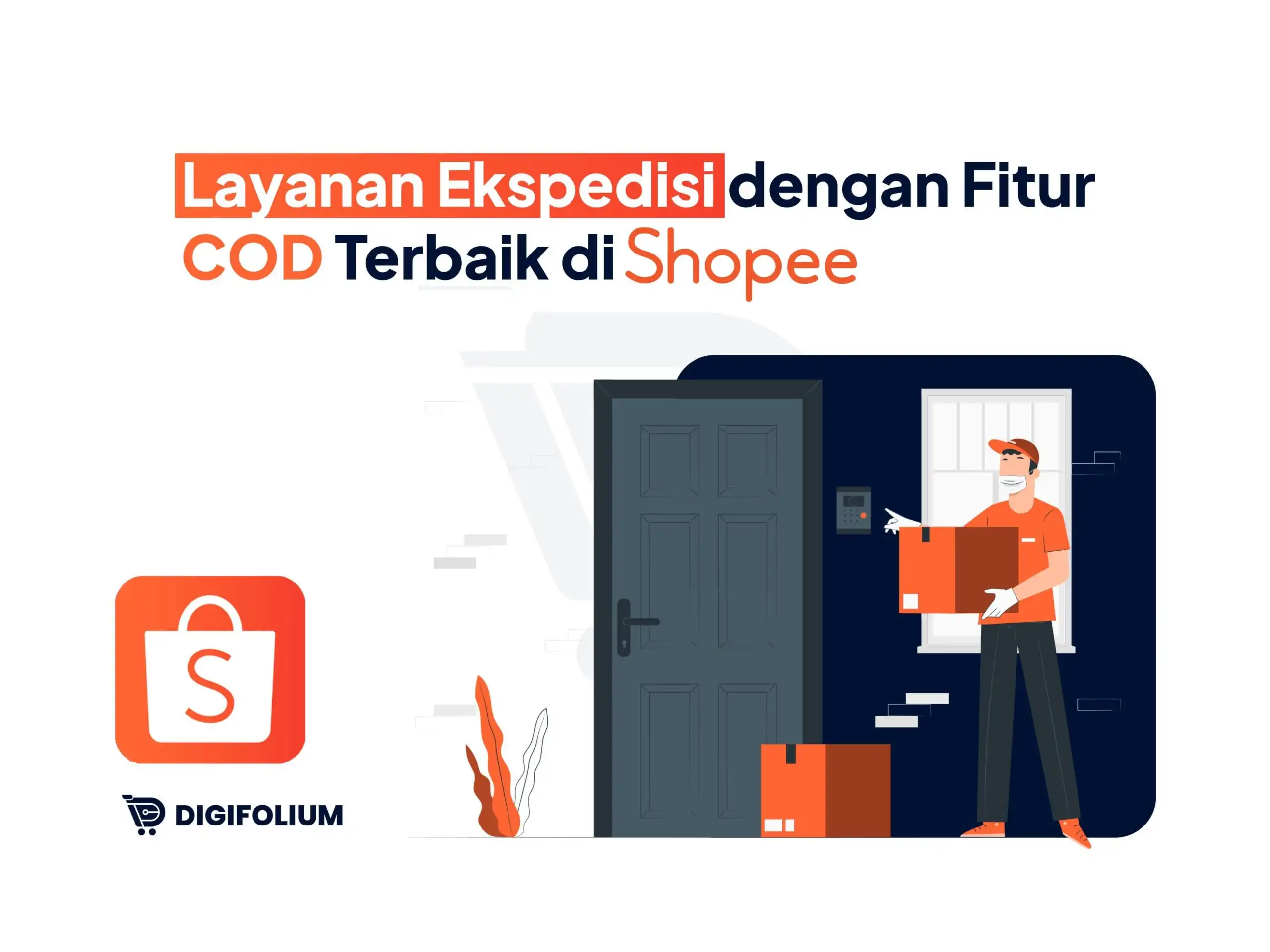 Layanan Ekspedisi dengan Fitur COD Terbaik di Shopee
