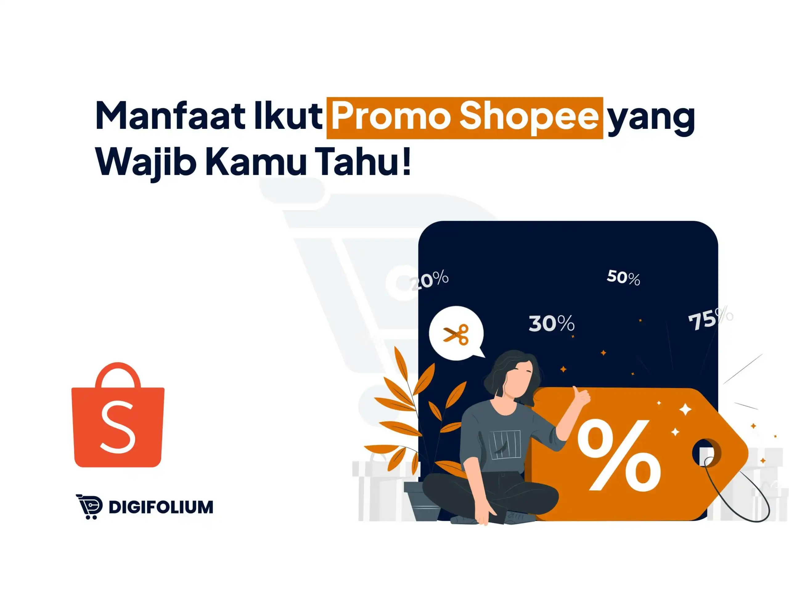 Manfaat Ikut Promo Shopee yang Wajib Kamu Tahu!